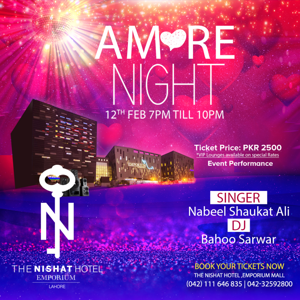 Amore Night | The Nishat Hotel