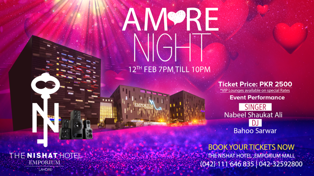 Amore Night | The Nishat Hotel